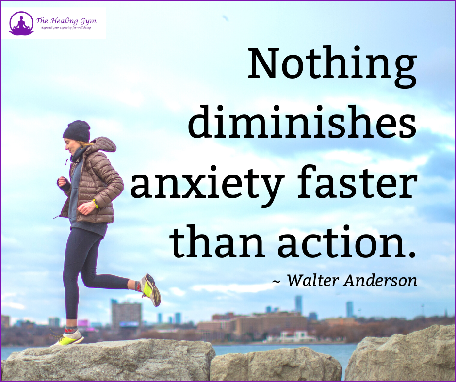 Nothing Diminishes Anxiety Faster Than Action- and Other Anxiety Quotes ...